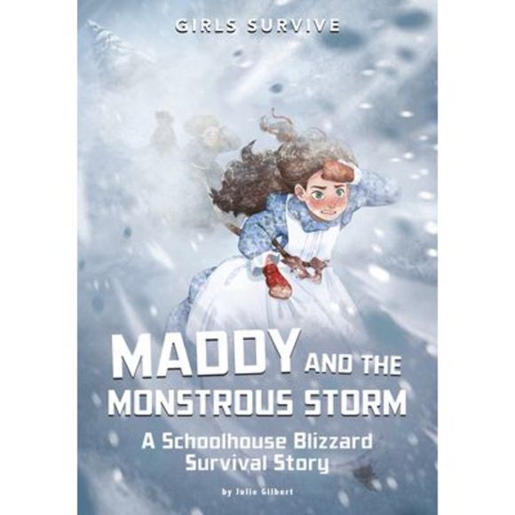 Julie Gilbert | Other | Maddy And The Monstrous Storm A Schoolhouse ...